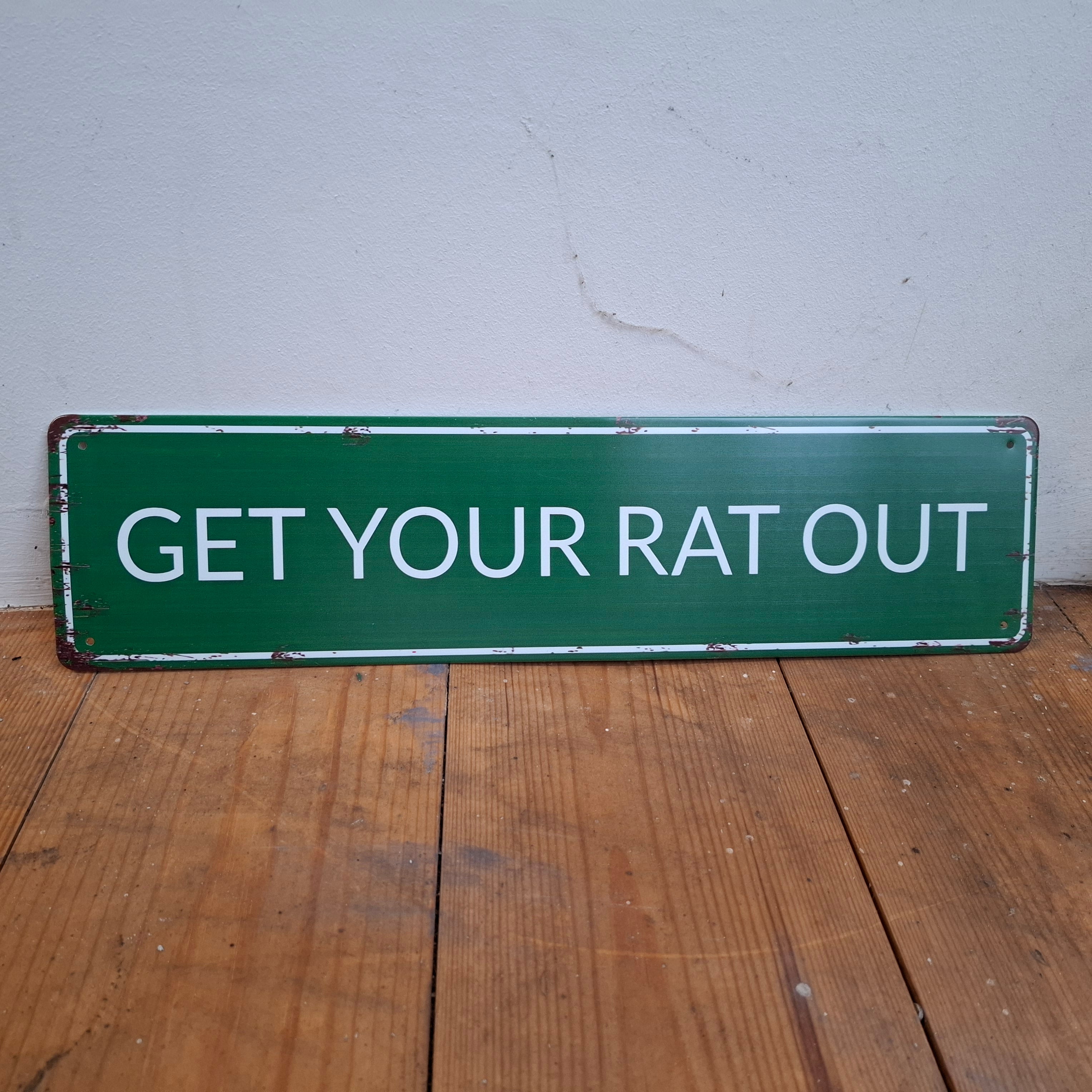Get Your Rat Out Wall Sign – The World Around Ewe